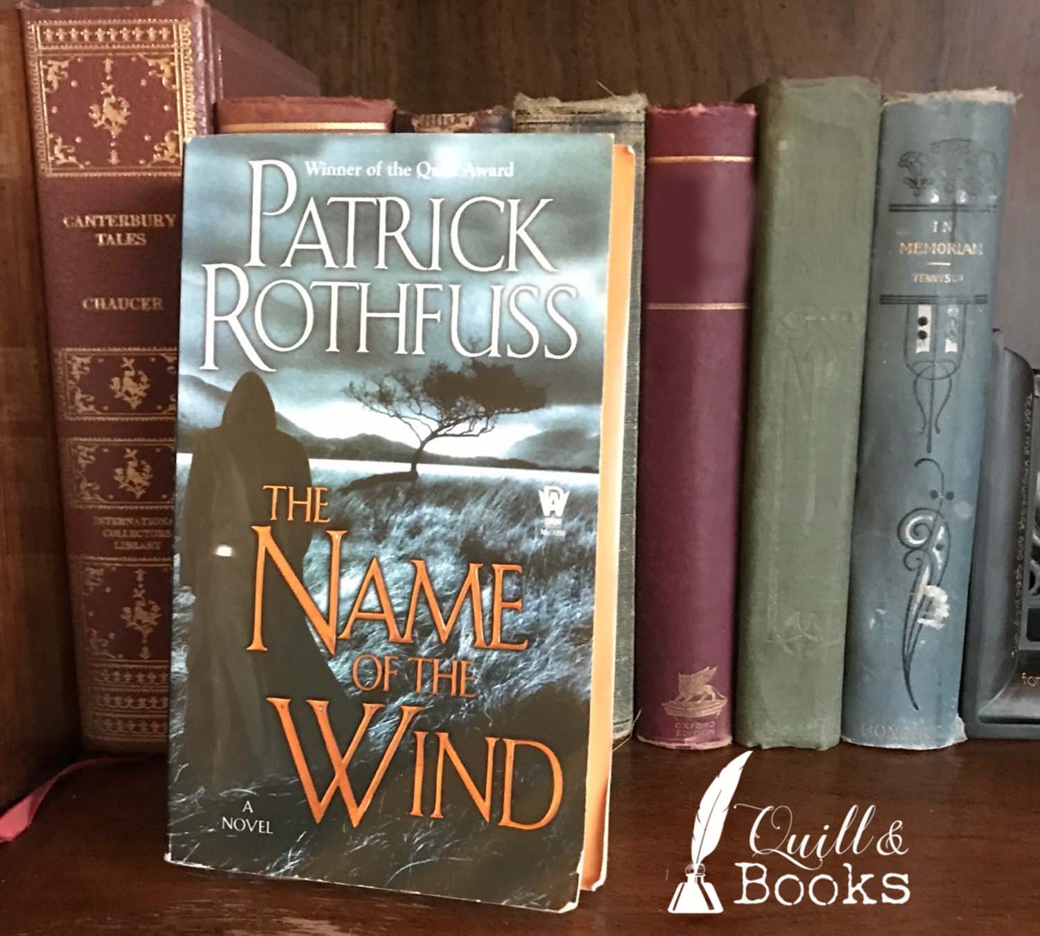 The Name of the Wind – Quill and Books